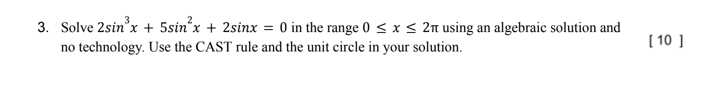 Solved Solve 2sin3x+5sin2x+2sinx=0 ﻿in the range 0≤x≤2π | Chegg.com
