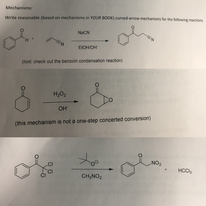 Solved Mechanisms: Write reasonable (based on mechanisms in | Chegg.com
