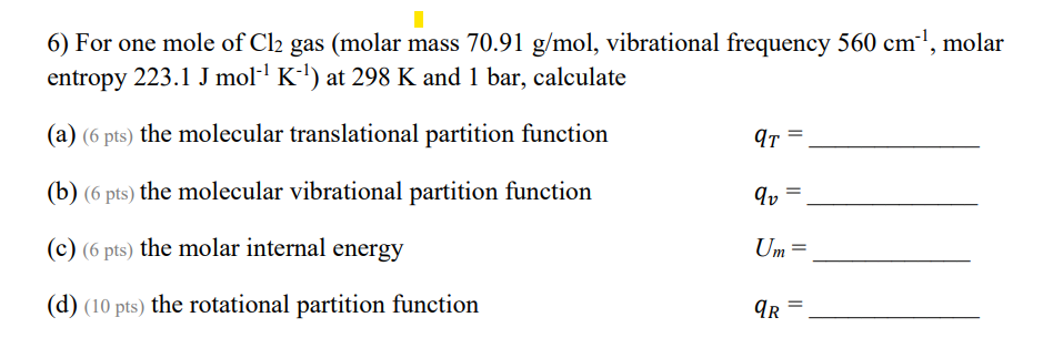 6) For one mole of Cl2 gas (molar mass 70.91 g/mol, | Chegg.com
