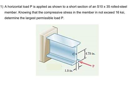 Solved 1) A horizontal load P is applied as shown to a short | Chegg.com