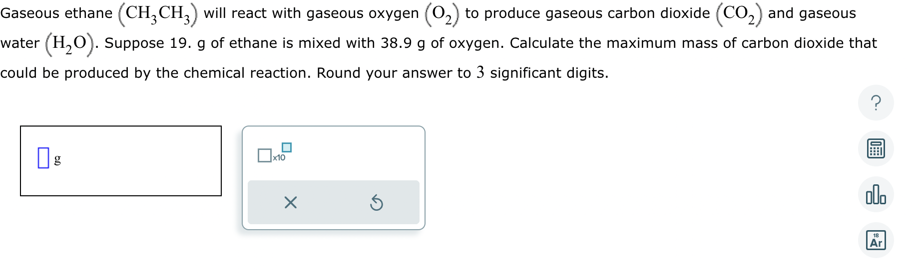 Solved Gaseous ethane (CH3CH3) will react with gaseous | Chegg.com