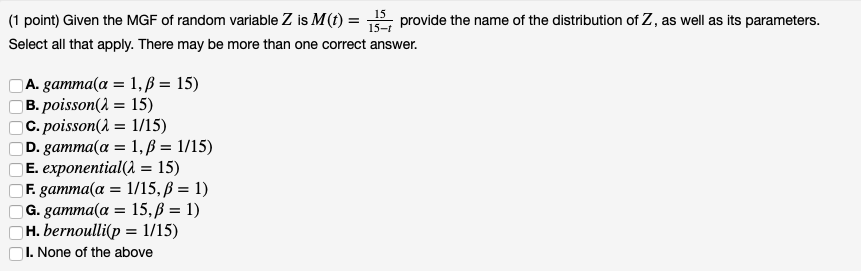 Solved (1 point) Given the MGF of random variable Z is | Chegg.com