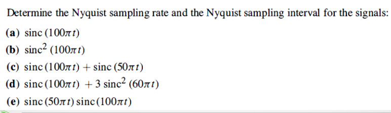 Solved Determine the Nyquist sampling rate and the Nyquist | Chegg.com