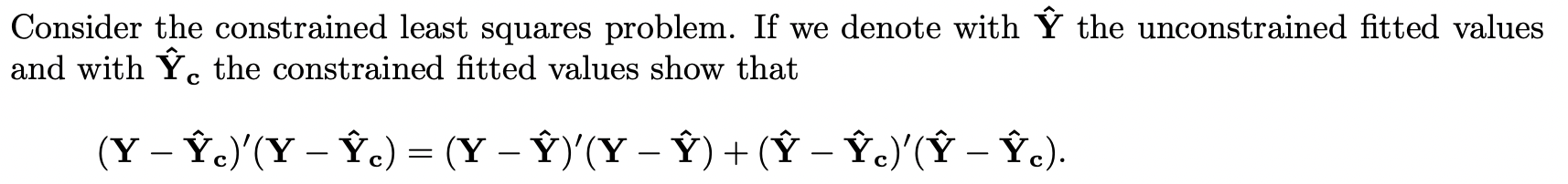 Solved Consider the constrained least squares problem. If we | Chegg.com
