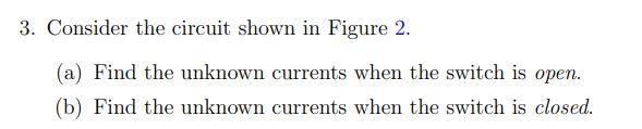Solved 3. Consider the circuit shown in Figure 2. (a) Find | Chegg.com