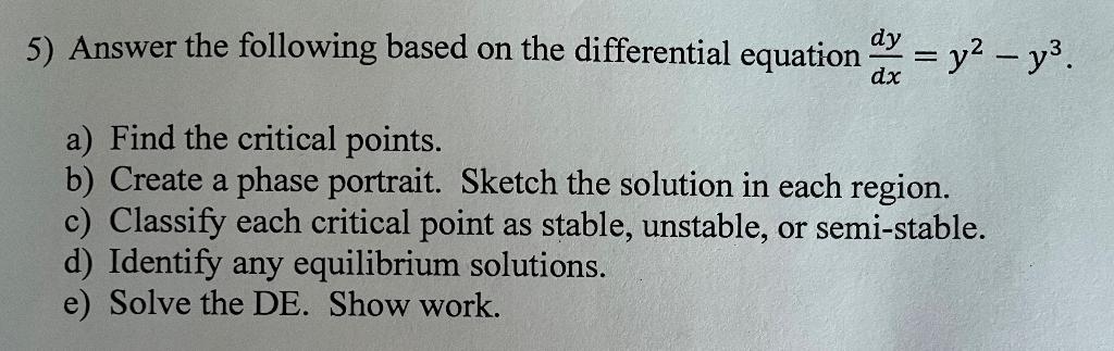 Solved 5) Answer the following based on the differential | Chegg.com