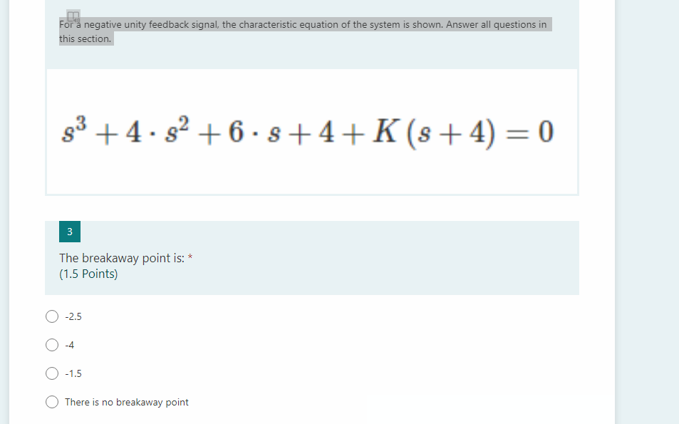 Solved For a negative unity feedback signal, the | Chegg.com