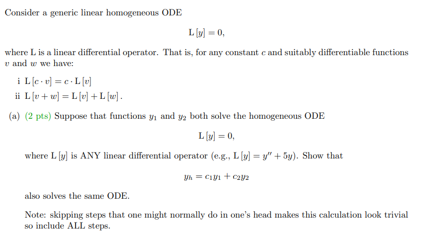 Solved Consider a generic linear homogeneous ODE L[y]=0, | Chegg.com