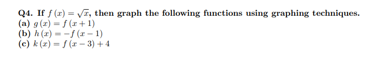 Solved Q4. If f(x)=x, then graph the following functions | Chegg.com