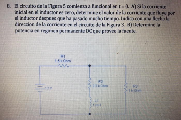 Solved El circuito de la Figura 5 comienza a funcional en | Chegg.com