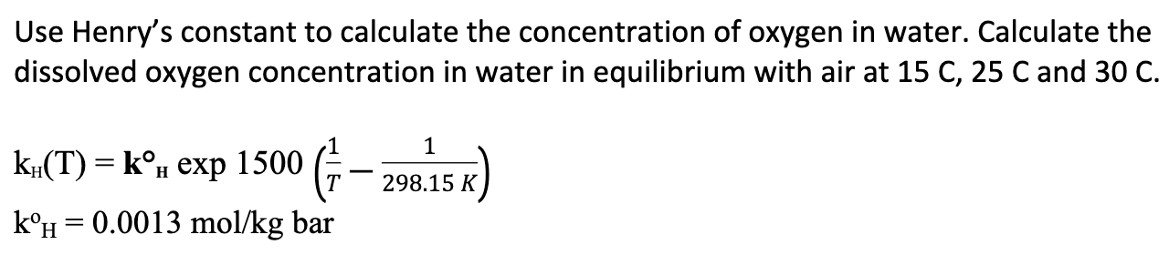 Solved Use Henry's constant to calculate the concentration | Chegg.com