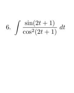 Solved ∫cos2(2t+1)sin(2t+1)dt | Chegg.com