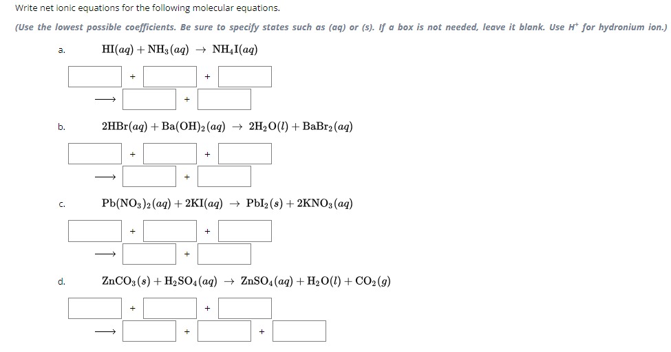 Solved Write net ionic equations for the following molecular | Chegg.com