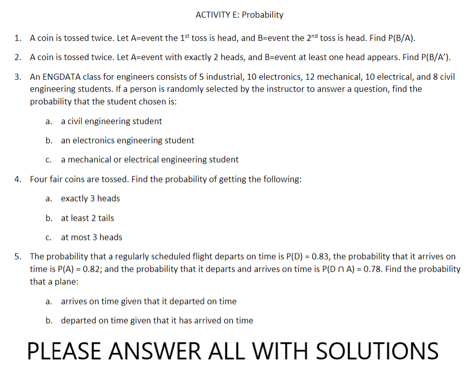 Solved ACTIVITY E: Probability 1. A coin is tossed twice. | Chegg.com