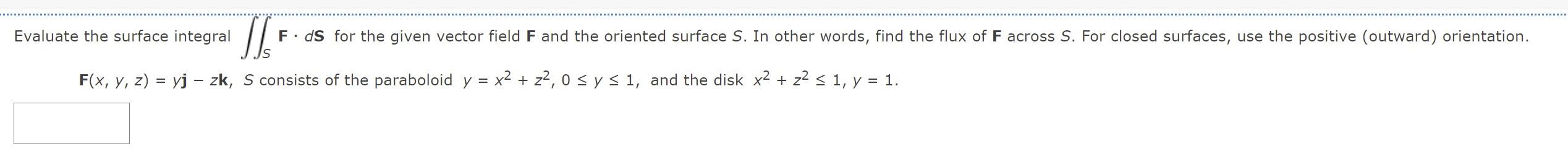 Solved Evaluate the surface integral S F · dS | Chegg.com