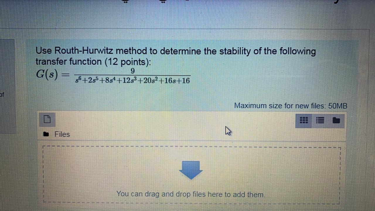 Solved Use Routh-Hurwitz method to determine the stability | Chegg.com