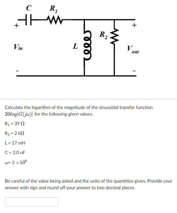Solved Calculate the logarithm of the magnitude of the | Chegg.com