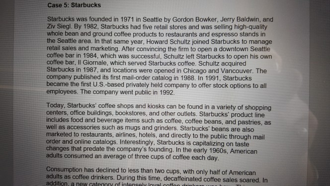 Solved Case 5: Starbucks Starbucks was founded in 1971 in | Chegg.com