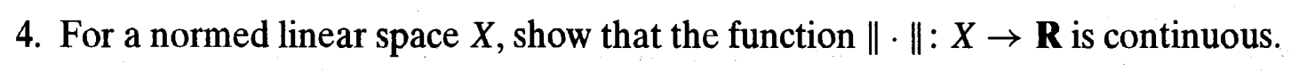 Solved 4. For a normed linear space X, show that the | Chegg.com