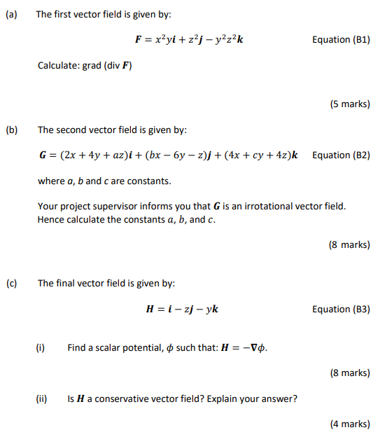 [Solved]: (a) The first vector field is given by: F = xyi