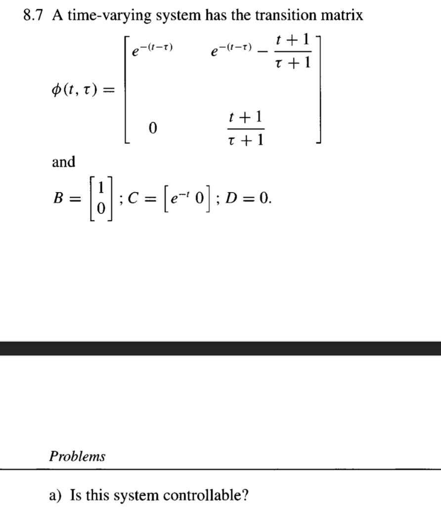 Solved 8.7 A time-varying system has the transition matrix | Chegg.com