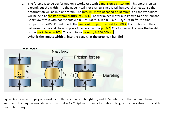 Solved b. The forging is to be performed on a workpiece with | Chegg.com