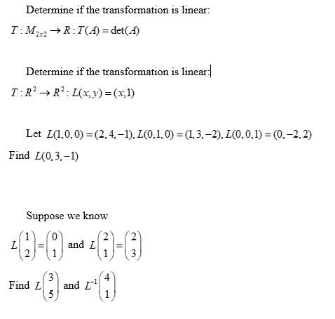 Solved Determine if the transformation is linear: | Chegg.com