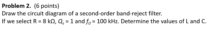 Solved Problem 2. (6 points) Draw the circuit diagram of a | Chegg.com