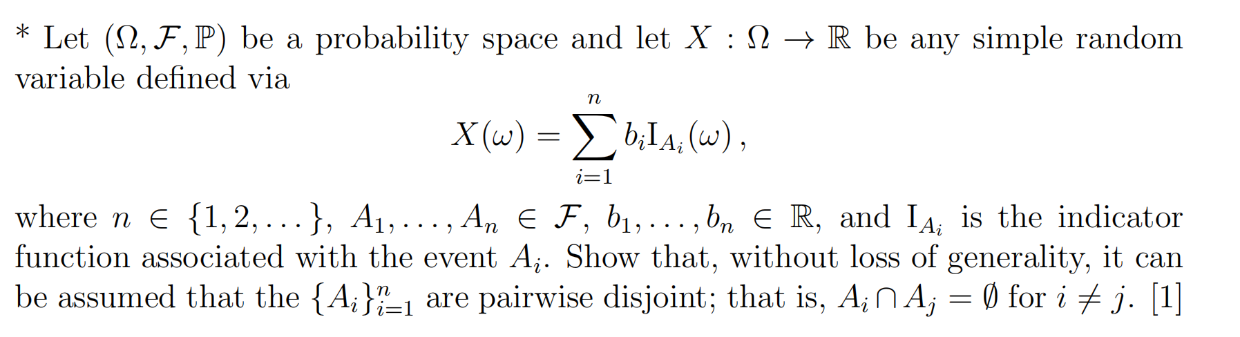 Solved * Let (Ω,F,P) be a probability space and let X:Ω→R be | Chegg.com