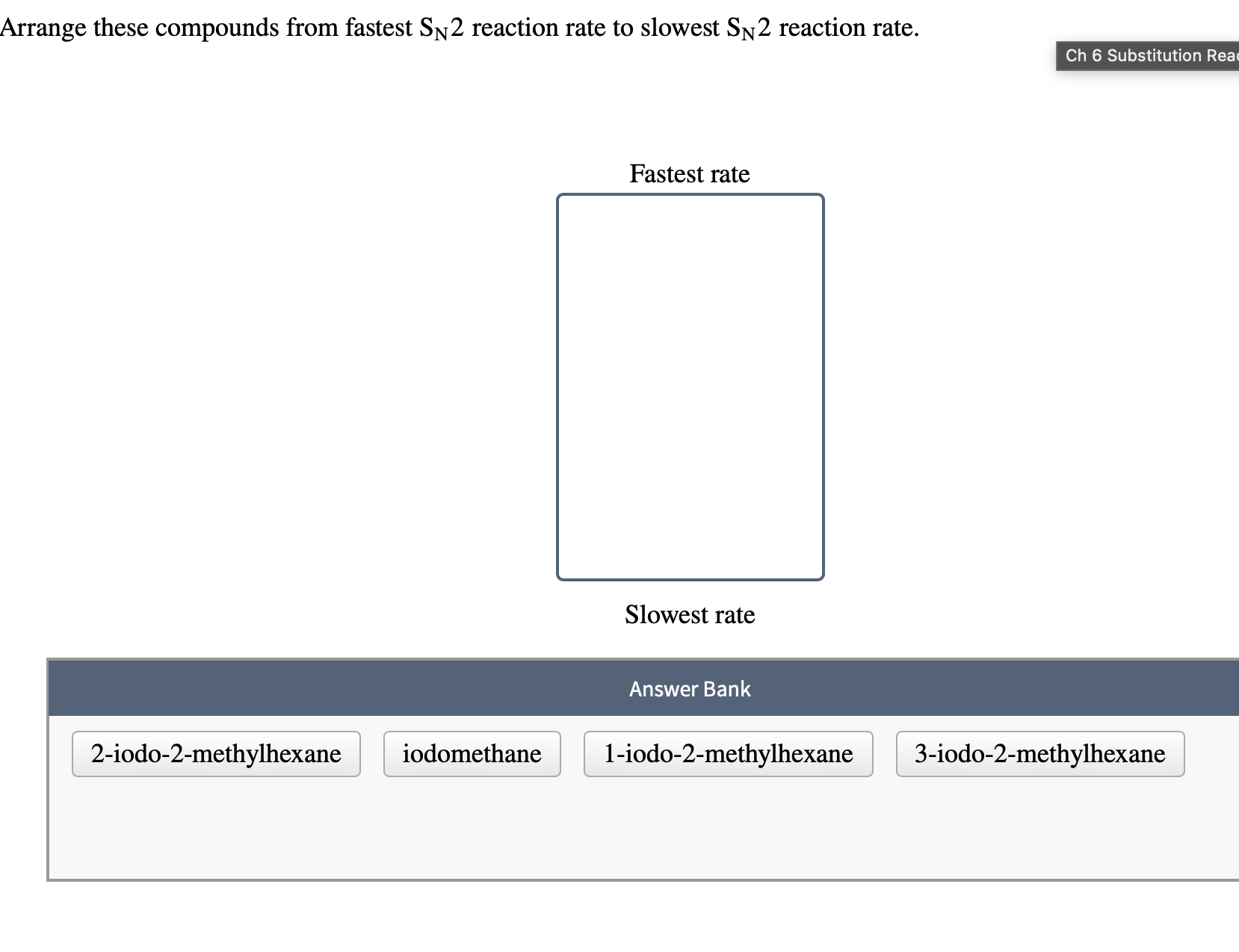 Solved Arrange these compounds from fastest SN2 ﻿reaction | Chegg.com