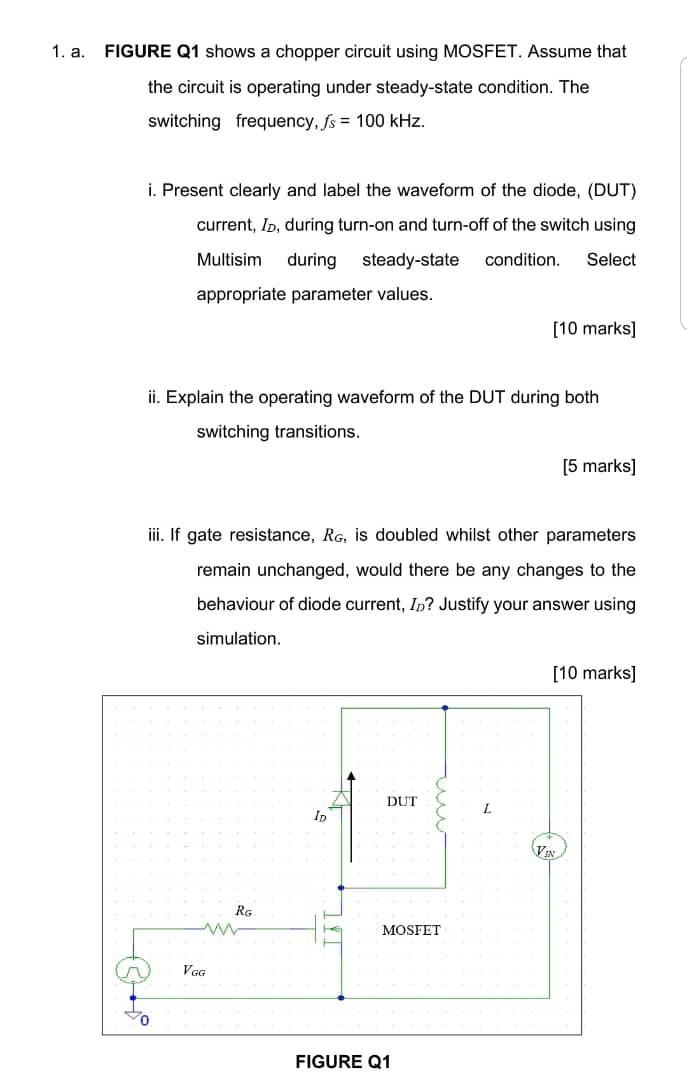 Solved 1. a. FIGURE Q1 shows a chopper circuit using MOSFET. | Chegg.com