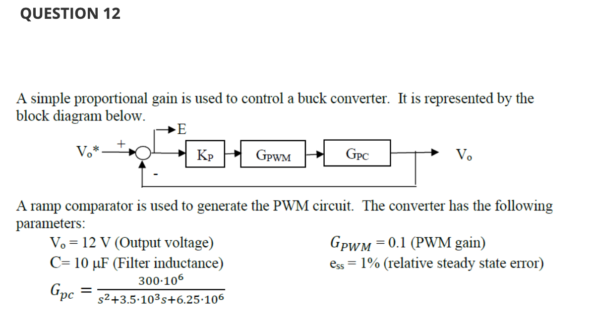Solved A simple proportional gain is used to control a buck | Chegg.com