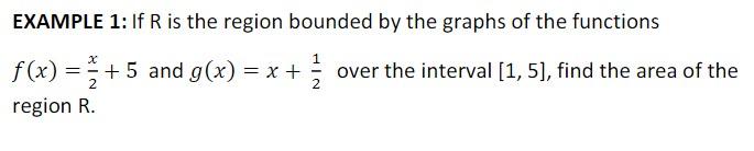 Solved EXAMPLE 1: If R is the region bounded by the graphs | Chegg.com