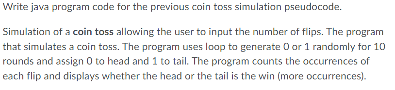 Solved Simulation of a coin toss allowing the user to input | Chegg.com