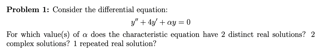 Solved Problem 1: Consider the differential equation: | Chegg.com
