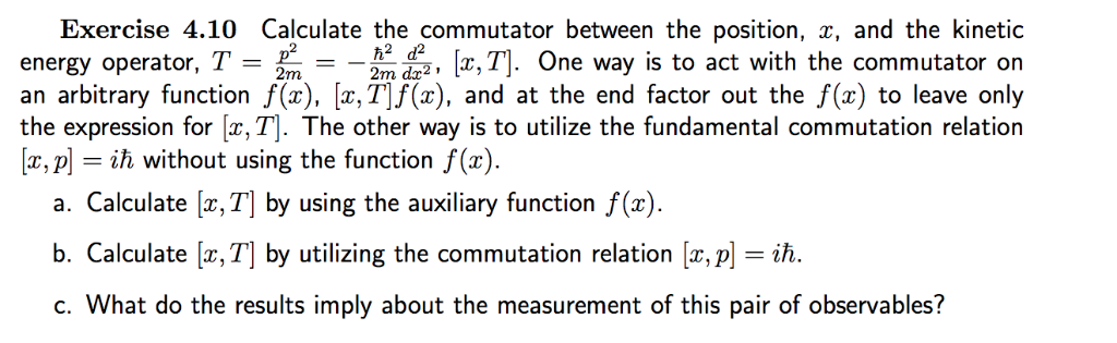 Solved Exercise 4.10 Calculate the commutator between the | Chegg.com