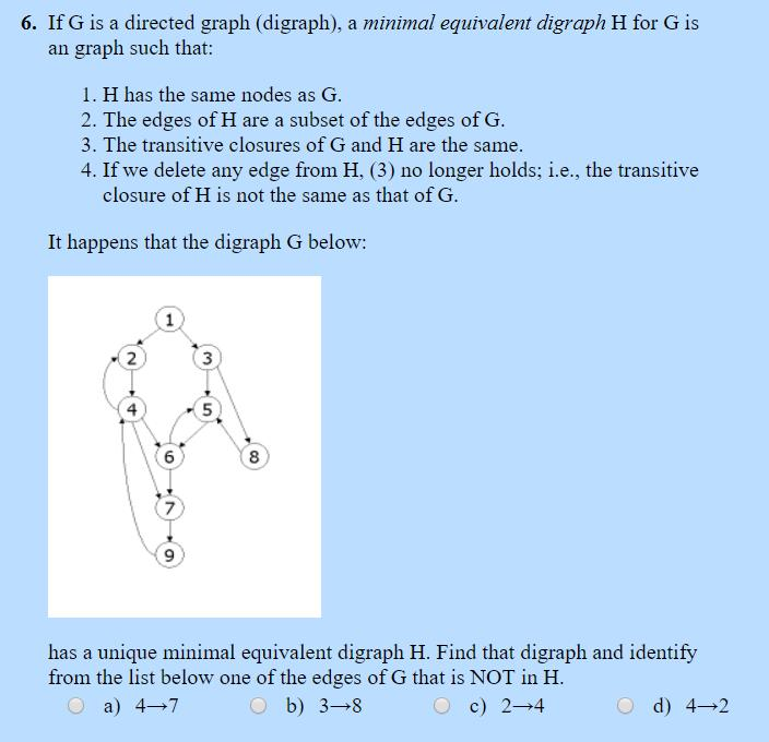 Solved 6. If G is a directed graph (digraph), a minimal | Chegg.com