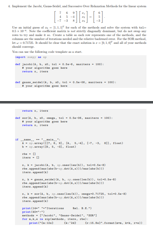 4. Implement the Jacobi, Gauss-Seidel, and Successive | Chegg.com