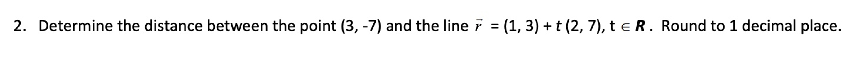 Solved Determine the distance between the point (3,-7) ﻿and | Chegg.com