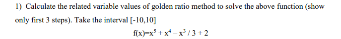 Solved 1) Calculate the related variable values of golden | Chegg.com