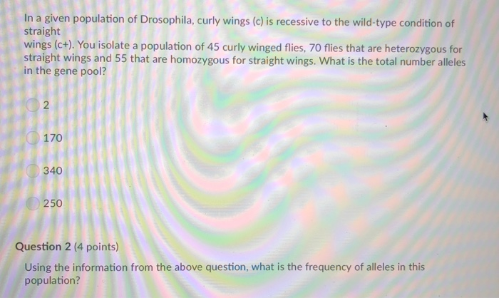 Solved In a given population of Drosophila, curly wings (c) | Chegg.com