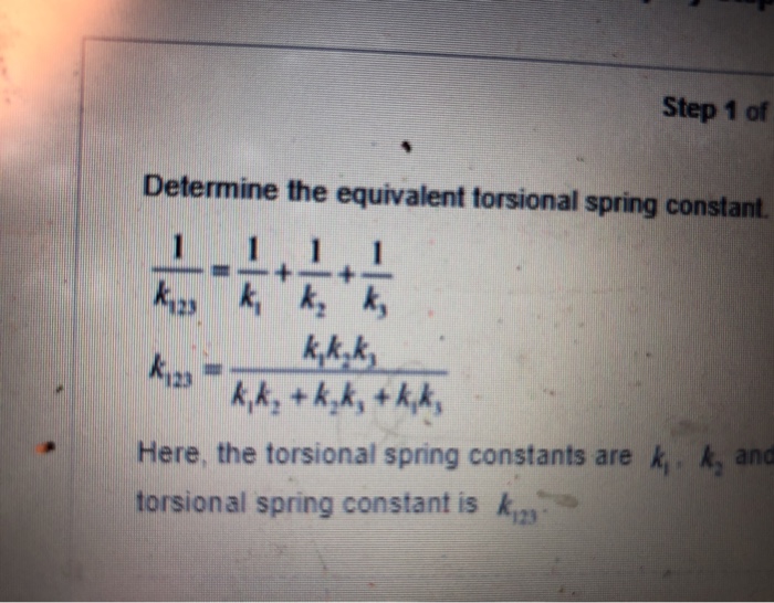 Solved Step 1 of Determine the equivalent torsional spring | Chegg.com