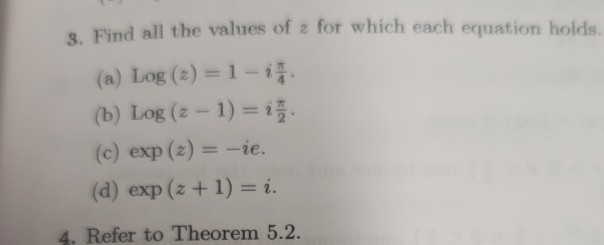 Solved 3.Find all the values of z for which each equation | Chegg.com