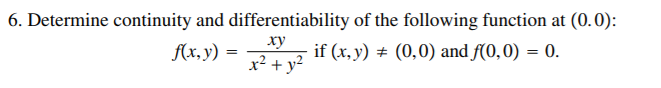 Solved 6. Determine continuity and differentiability of the | Chegg.com