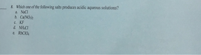 Solved Which one of the following salts produces acidic | Chegg.com