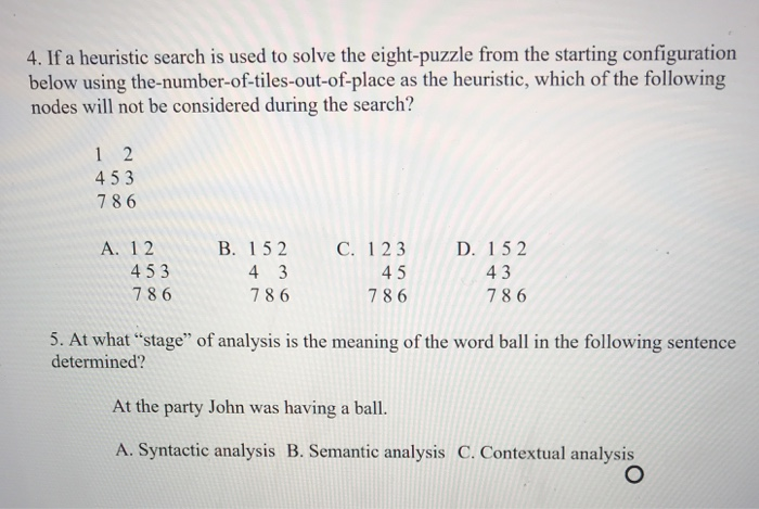 Solved 4. If a heuristic search is used to solve the | Chegg.com