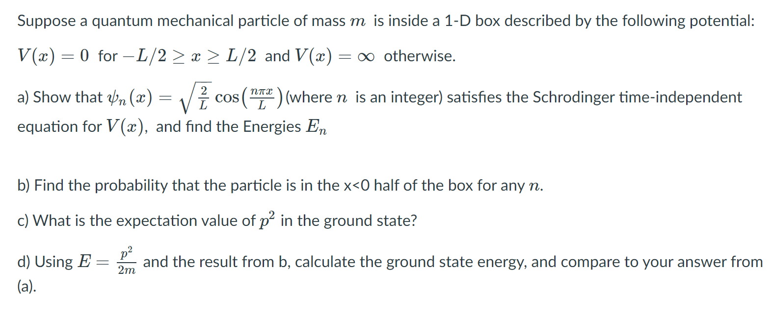 Solved Suppose a quantum mechanical particle of mass m is | Chegg.com