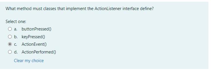 Solved What method must classes that implement the | Chegg.com