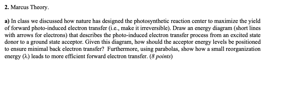 Solved 2. Marcus Theory. a) In class we discussed how nature | Chegg.com