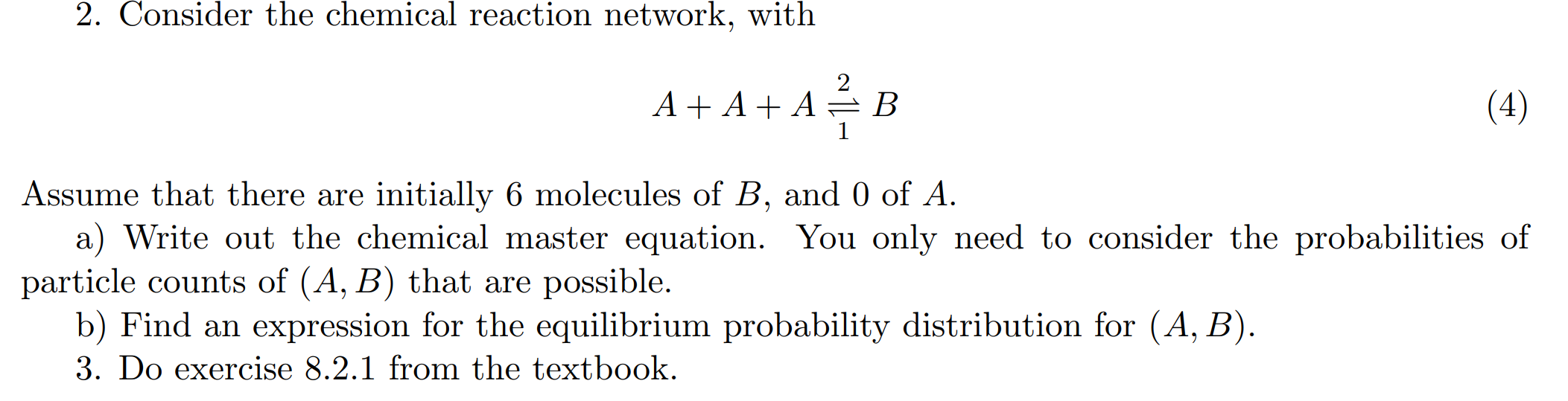 2. Consider the chemical reaction network, with | Chegg.com